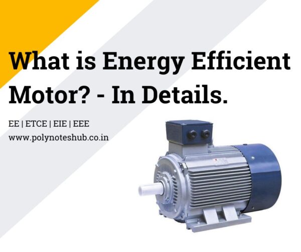 Energy Efficient Motor - Features, Advantages, Disadvantages ...